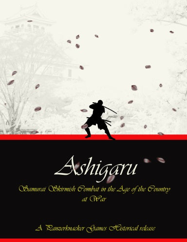 Ashigaru - Samurai Combat in the Age of the Country at War, Matthew ...