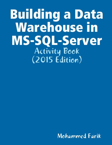 Building a Data Warehouse With Examples in SQL Server - Activity Book ...