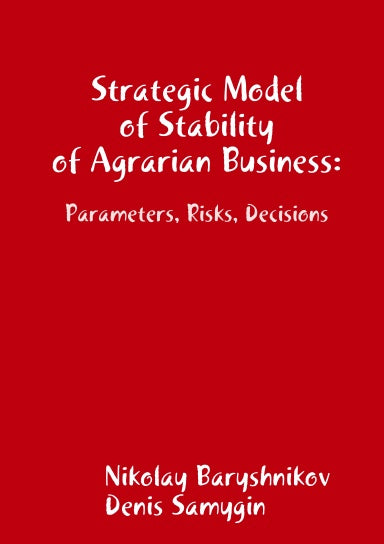Strategic Model of Stability of Agrarian Business: Parameters, Risks ...