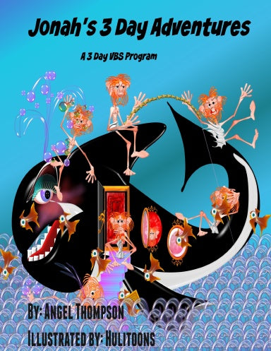 Jonah's 3 Day Adventures: A 3 Day VBS Program, Angel Thompson, Jonah ...
